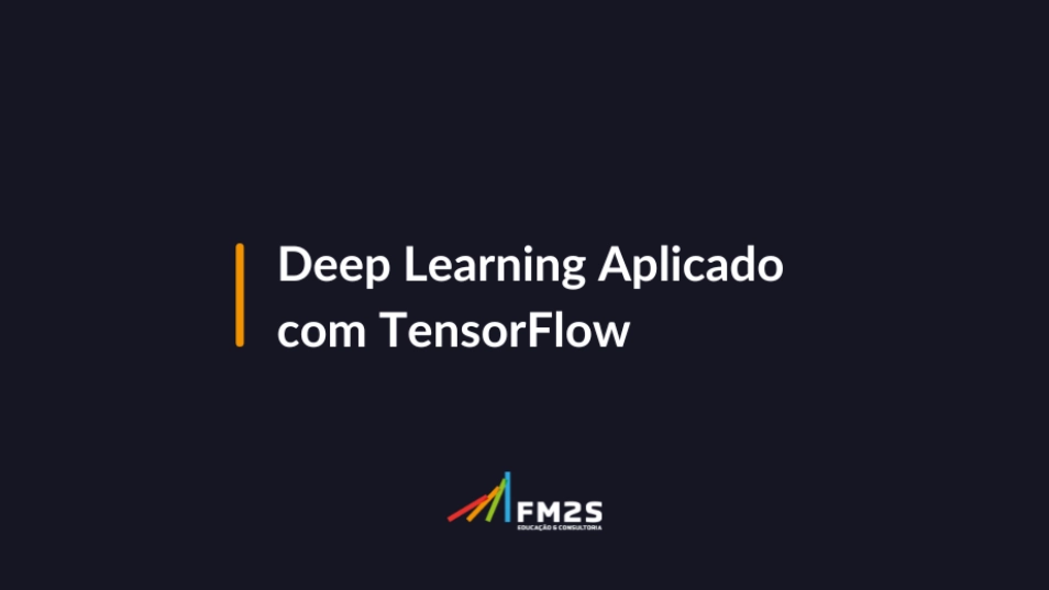 Deep Learning Aplicado com TensorFlow