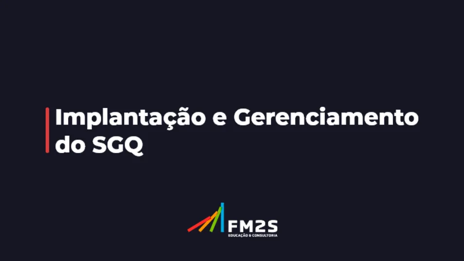 Implantação e Gerenciamento do SGQ